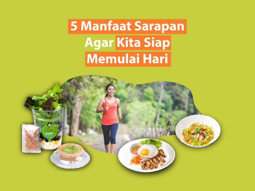 5 Manfaat Sarapan Agar Kita Siap Memulai Hari - Madame Chang