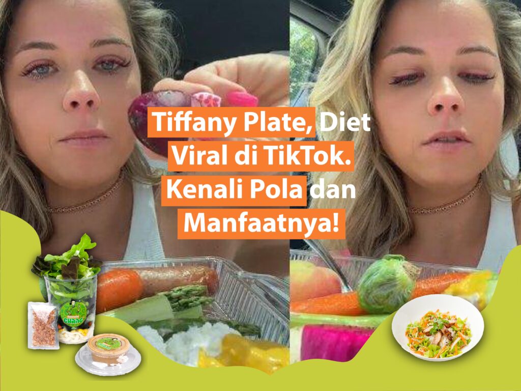 Tiffany’s Plate, Diet Viral di TikTok. Kenali Pola dan Manfaatnya ...