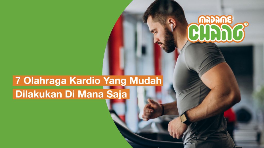 7 Olahraga Kardio Yang Mudah Dilakukan Di Mana Saja - Madame Chang