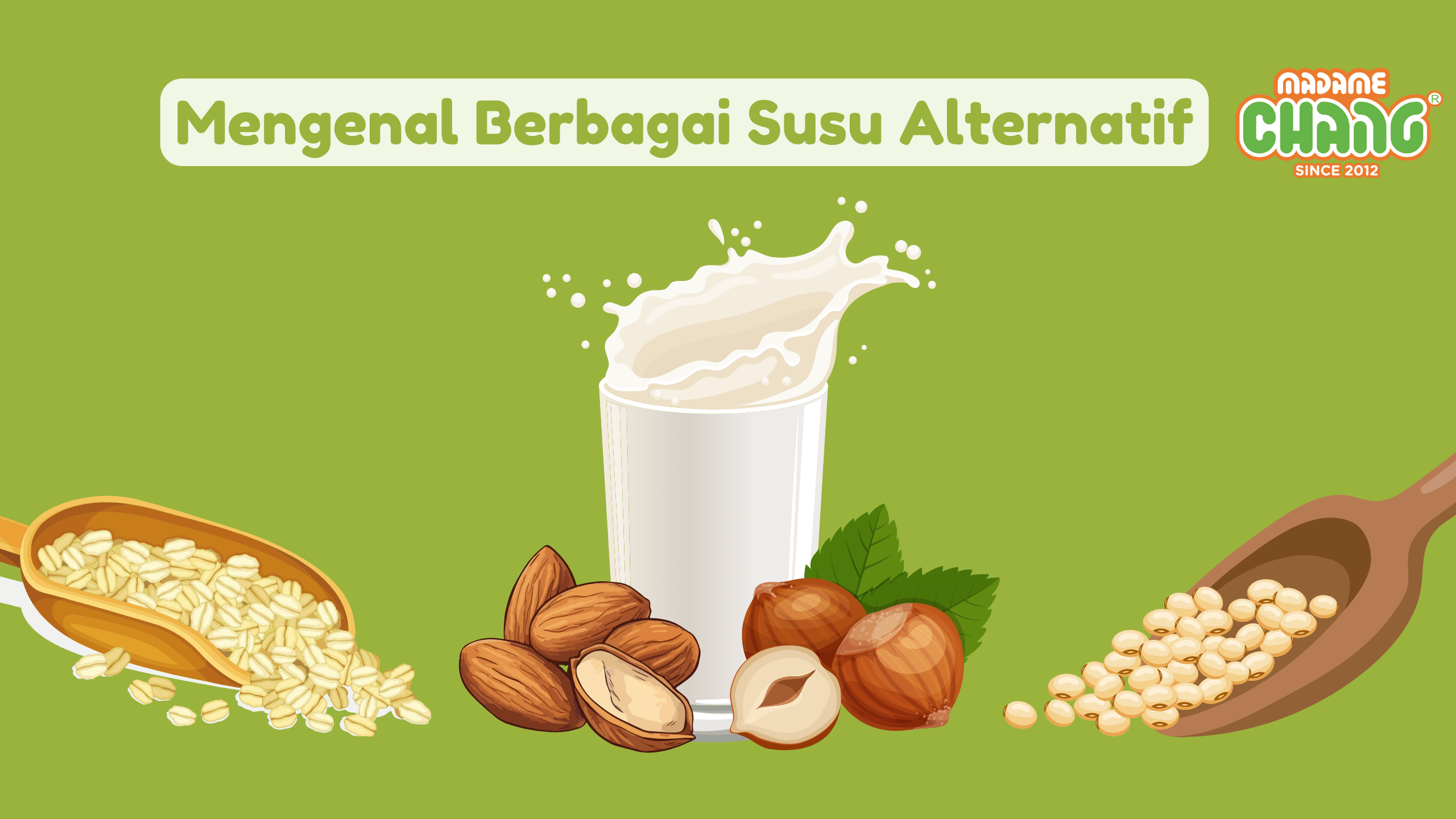 Mengenal Berbagai Susu Alternatif - Madame Chang