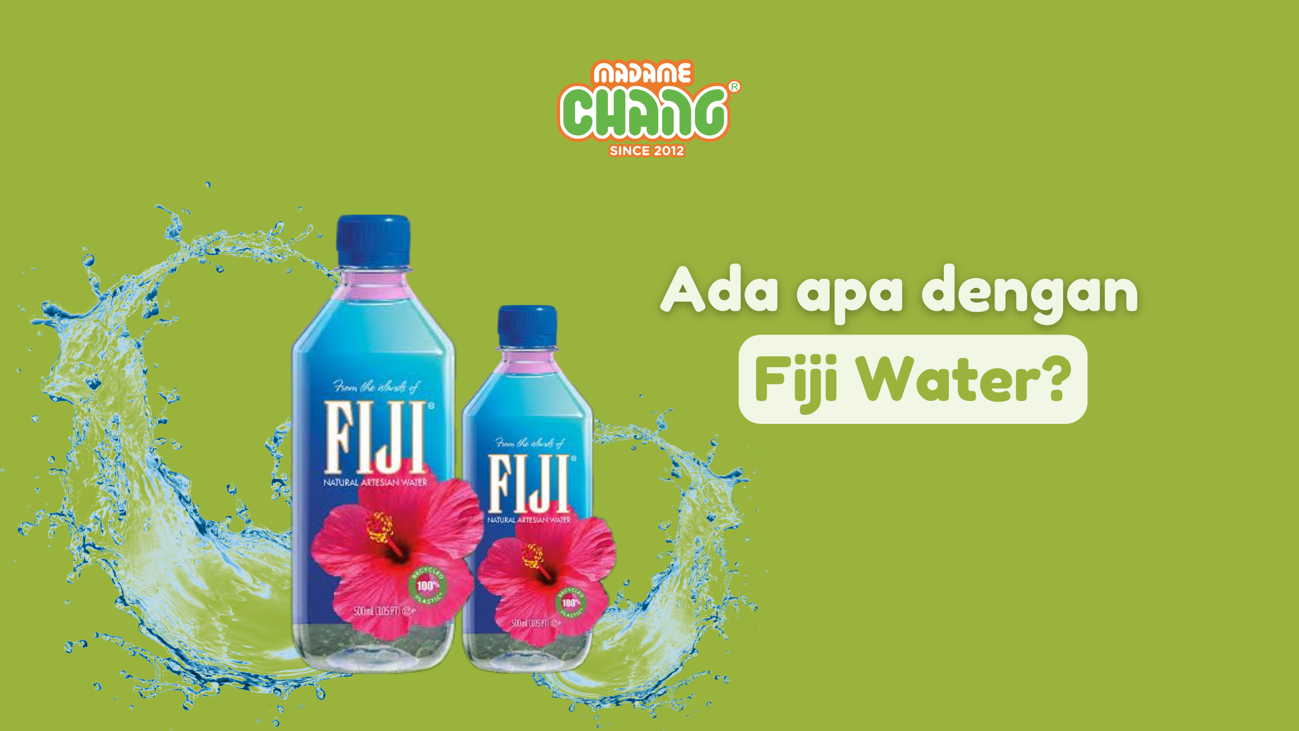 Ada apa dengan Fiji Water? - Madame Chang